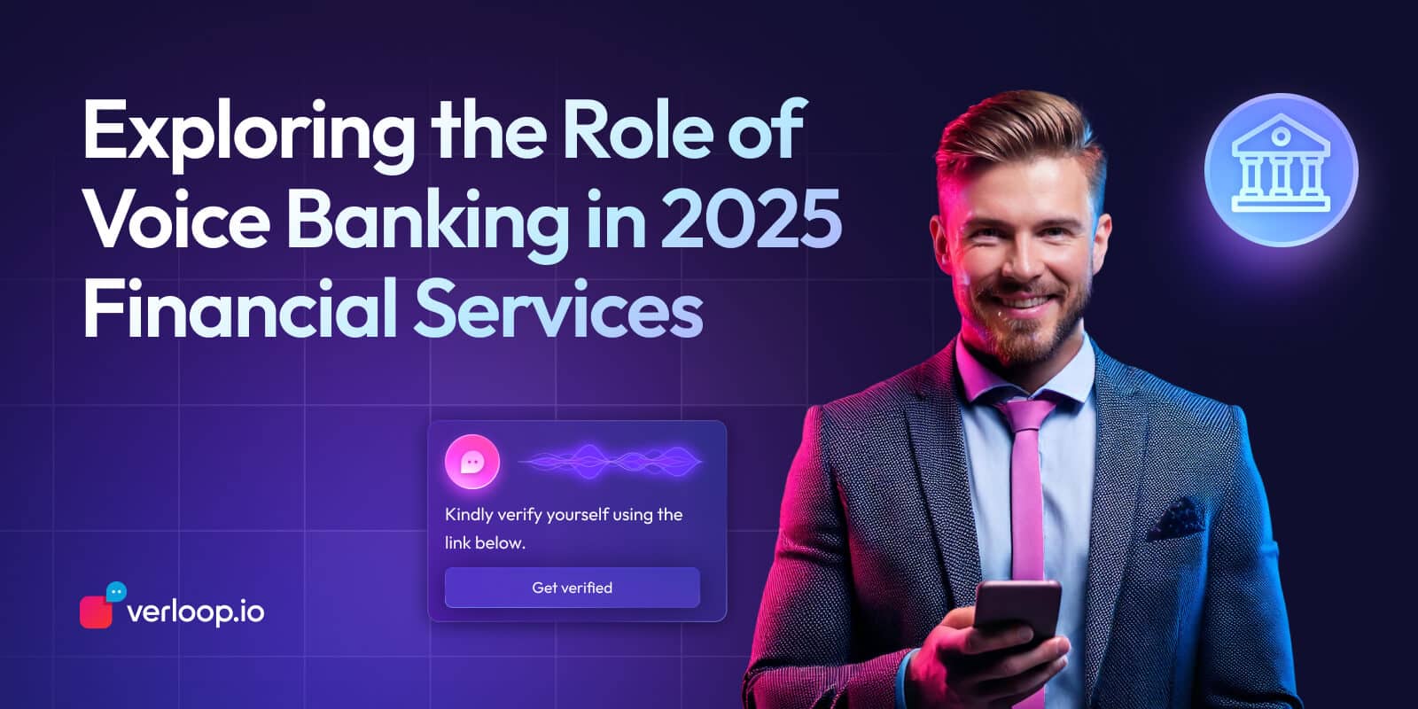 Role of Voice Banking in 2025 Financial Services - Verloop.io