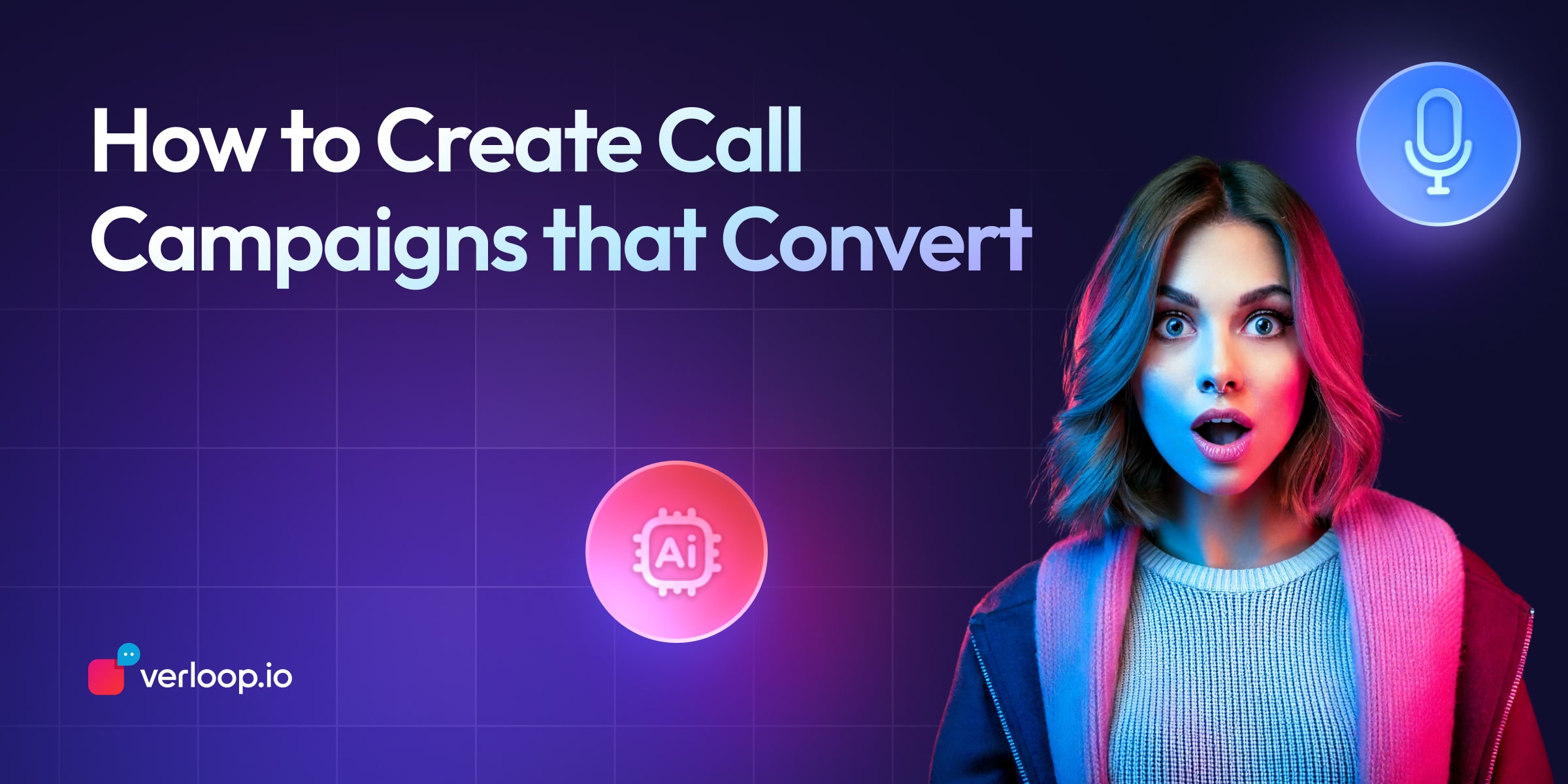 How to Create Call Campaigns that Convert? - Verloop.io