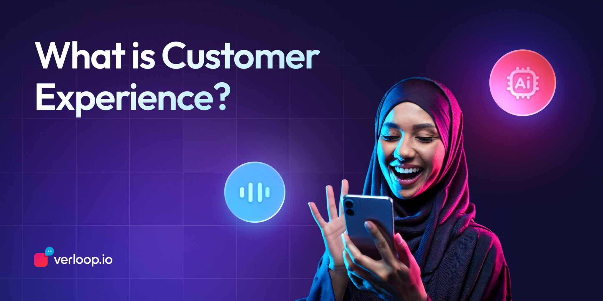 What is Customer Experience and Why it is Important? - Verloop.io